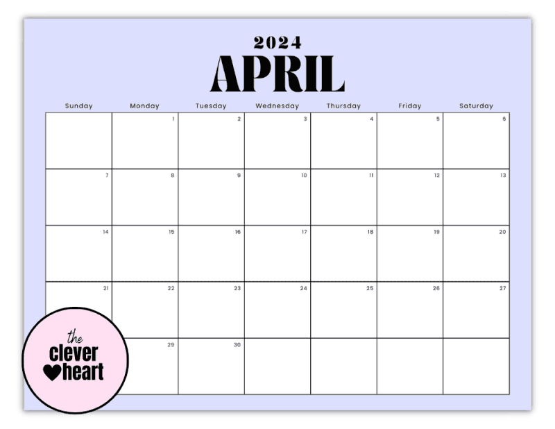 April 2024 Printable Calendar (Free Printable Calendars) - The Clever Heart