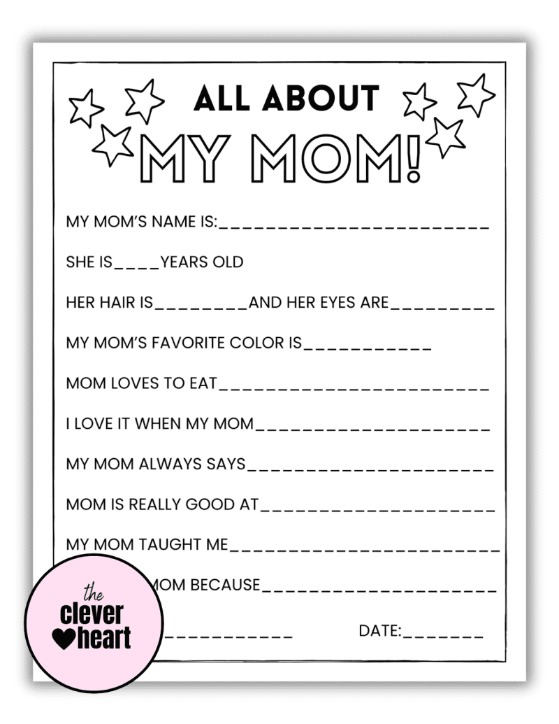 "All About My Mom" (3 Free Printables) - The Clever Heart